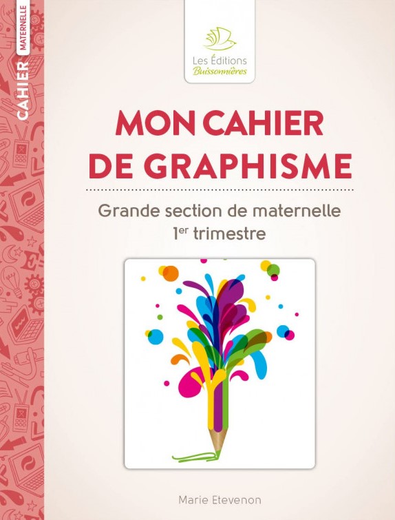 Mon cahier de graphisme Grande section de maternelle 1er trimestre ...